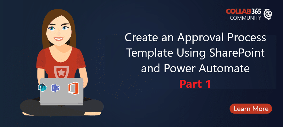 Create An Approval Process Template Using Sharepoint And Power Automate Part 1 Collab365 