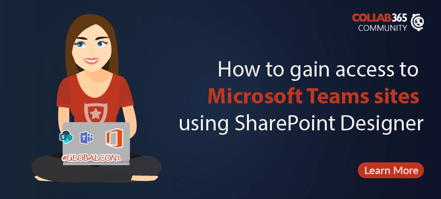 How to gain access to Microsoft Teams sites using SharePoint Designer ...