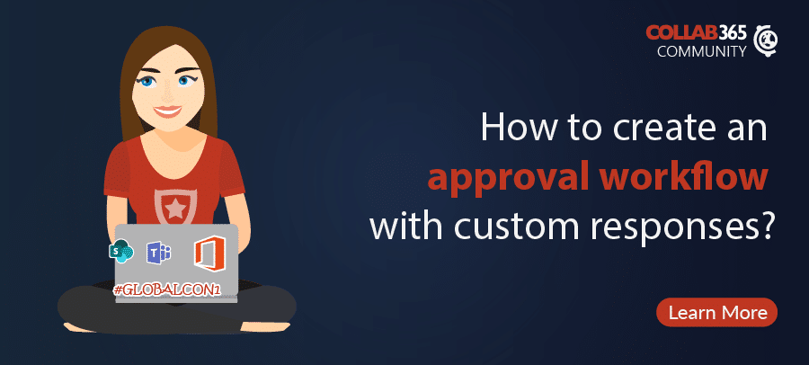 How to create an approval workflow with custom responses? - Collab365 How to create an approval workflow with custom responses? - Collab365