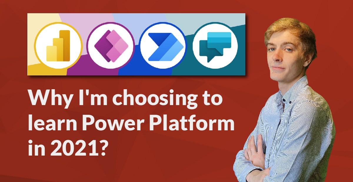 Why I'm choosing to learn Power Platform in 2021 - Collab365