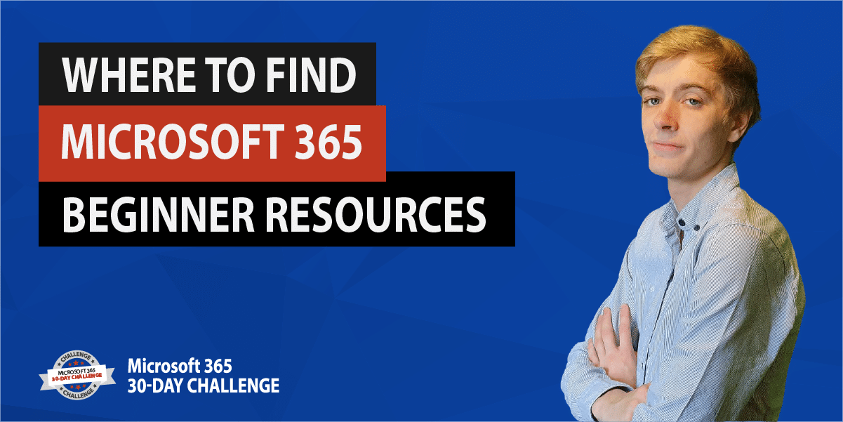 Where to find Microsoft 365 Beginner Resources - Collab365